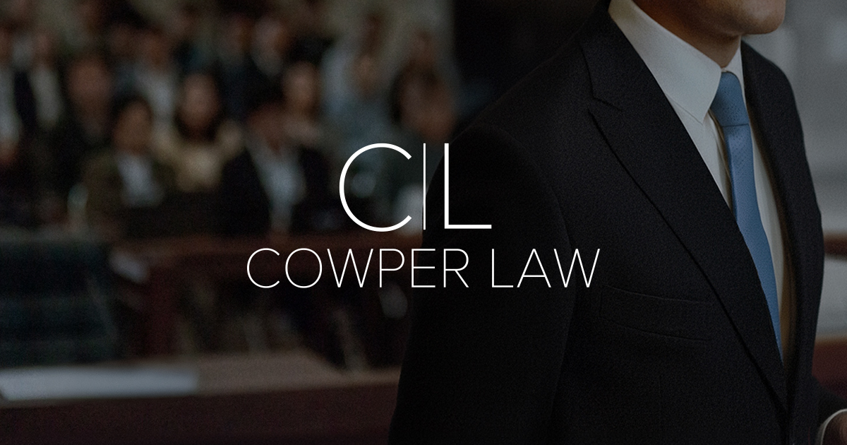 Trusted Trial Lawyers at Cowper Law for Your Legal Needs